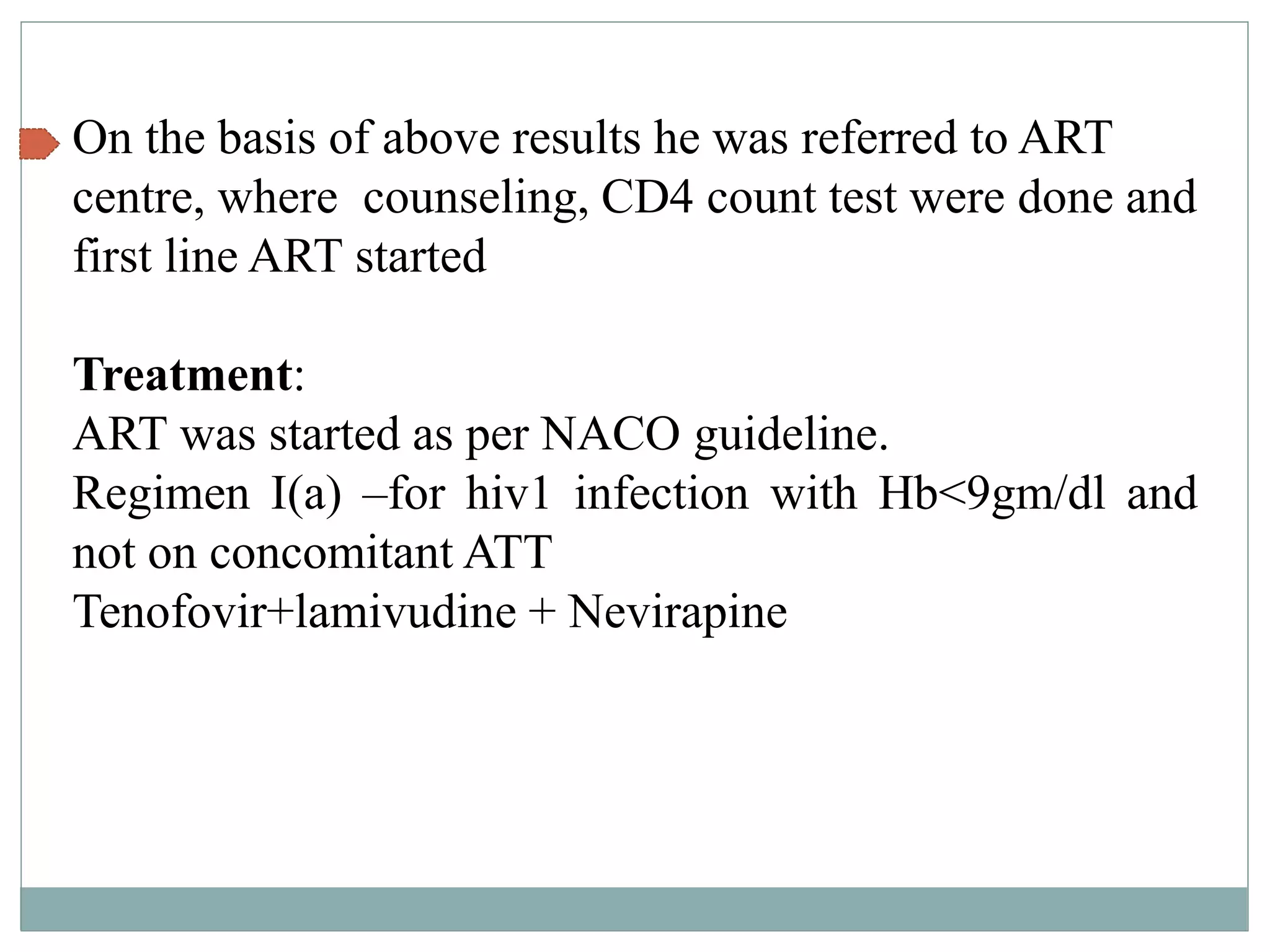 Case presentation hiv 1 male | PPTX