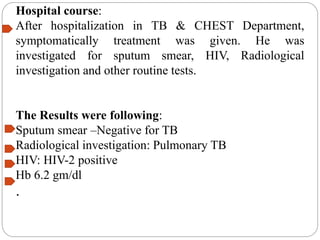 Case presentation hiv 2 | PPTX