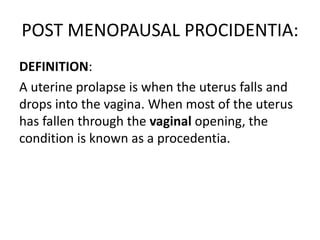 Case presentation of post menopausal procidentia | PPTX