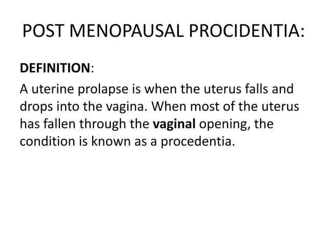 Case presentation of post menopausal procidentia | PPT