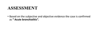 CASE PRESENTATION ON BRONCHIOLITIS | PPTX