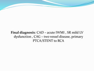 Case presentation on coronary artery disease (1) | PPTX
