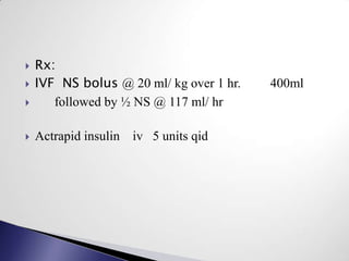 CASE PRESENTATION ON DIABETIC KETOACIDOSIS (DKA) | PPTX