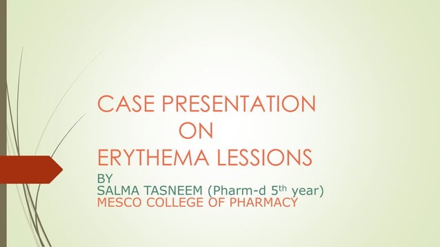 Case presentation on drug induced erythema lesions | PPT