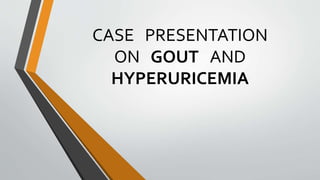 SOAP on gout and hyperuricemia | PPTX