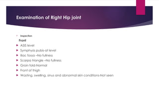 Case Presentation on Hip joint and clinical examination | PPTX