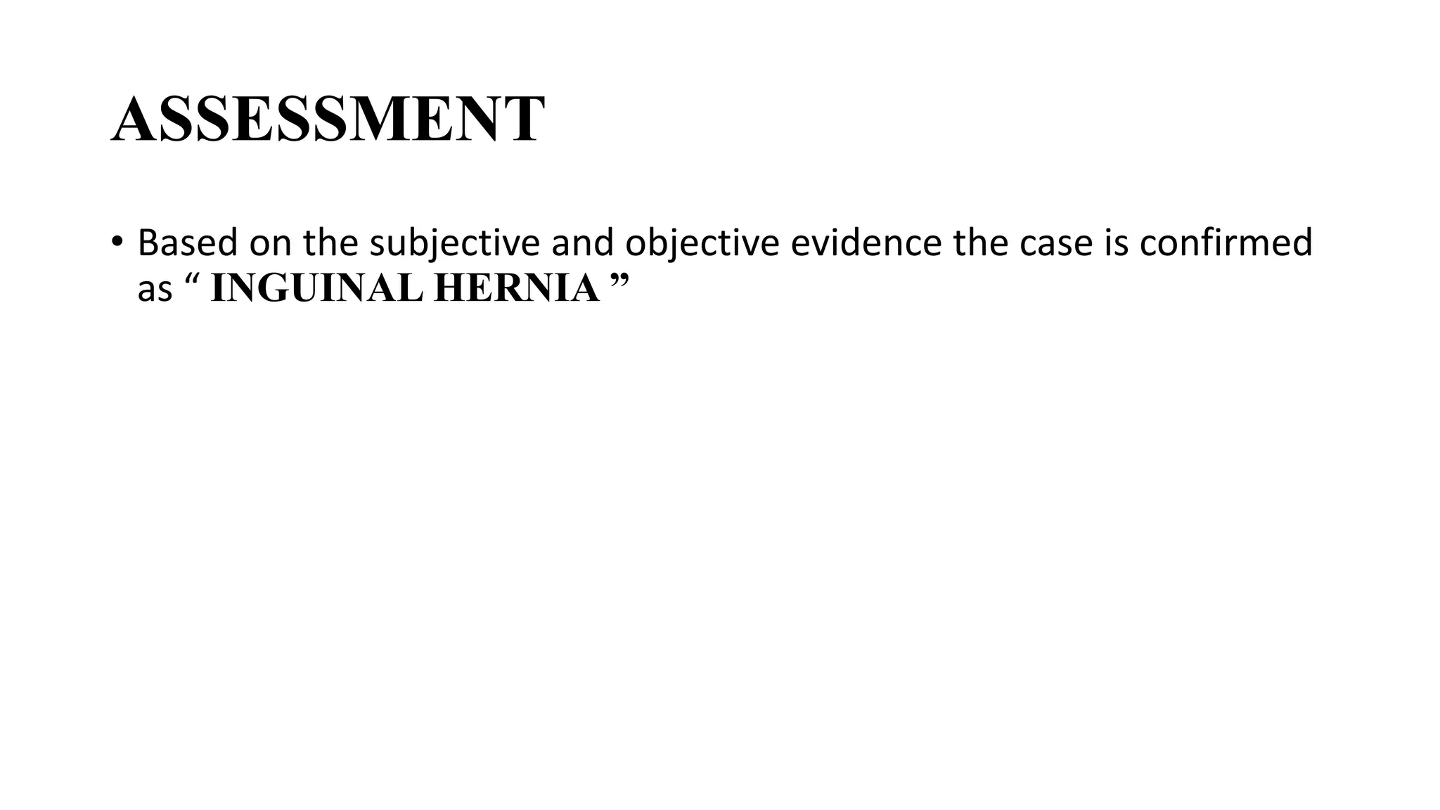 CASE PRESENTATION ON INGUINAL HERNIA | PPTX