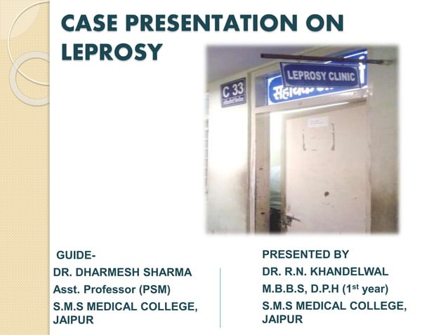 Leprosy: Case Presentation , Facts & Management | PPTX