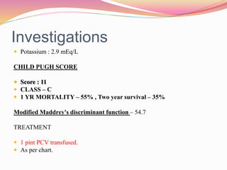 CASE PRESENTATION ON CIRRHOSIS OF LIVER WITH PORTAL HYPERTENSION ...
