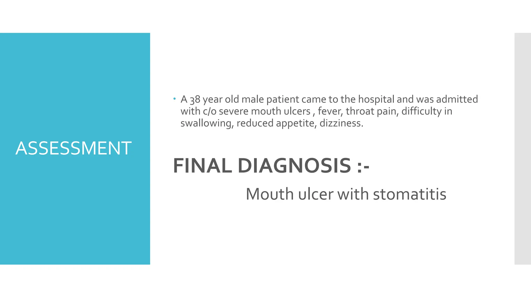 CASE PRESENTATION ON ORAL ULCER WITH SEVERE STOMATITIS..pptx