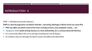 Case presentation on PVD of Left lower limb with gangrene of 2nd 4th ...