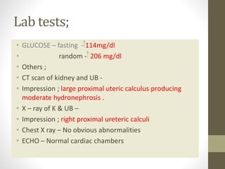 Case presentation on renal caliculi | PPT