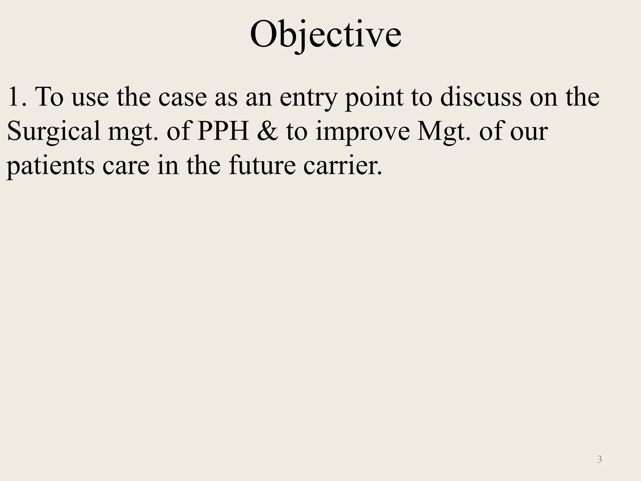 Case presentation on surgical mgt OF PPH BY DR.ANWAR H(1).pdf