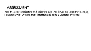 CASE PRESENTATION ON URINARY TRACT INFECTION WITH TYPE 2 DIABETES.pptx