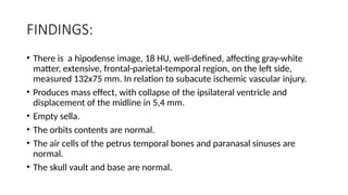 Case presentation SUBACUTE ISCHEMIA.pptx