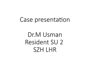 case presentation surgical unit 2.pptx.... | PPTX