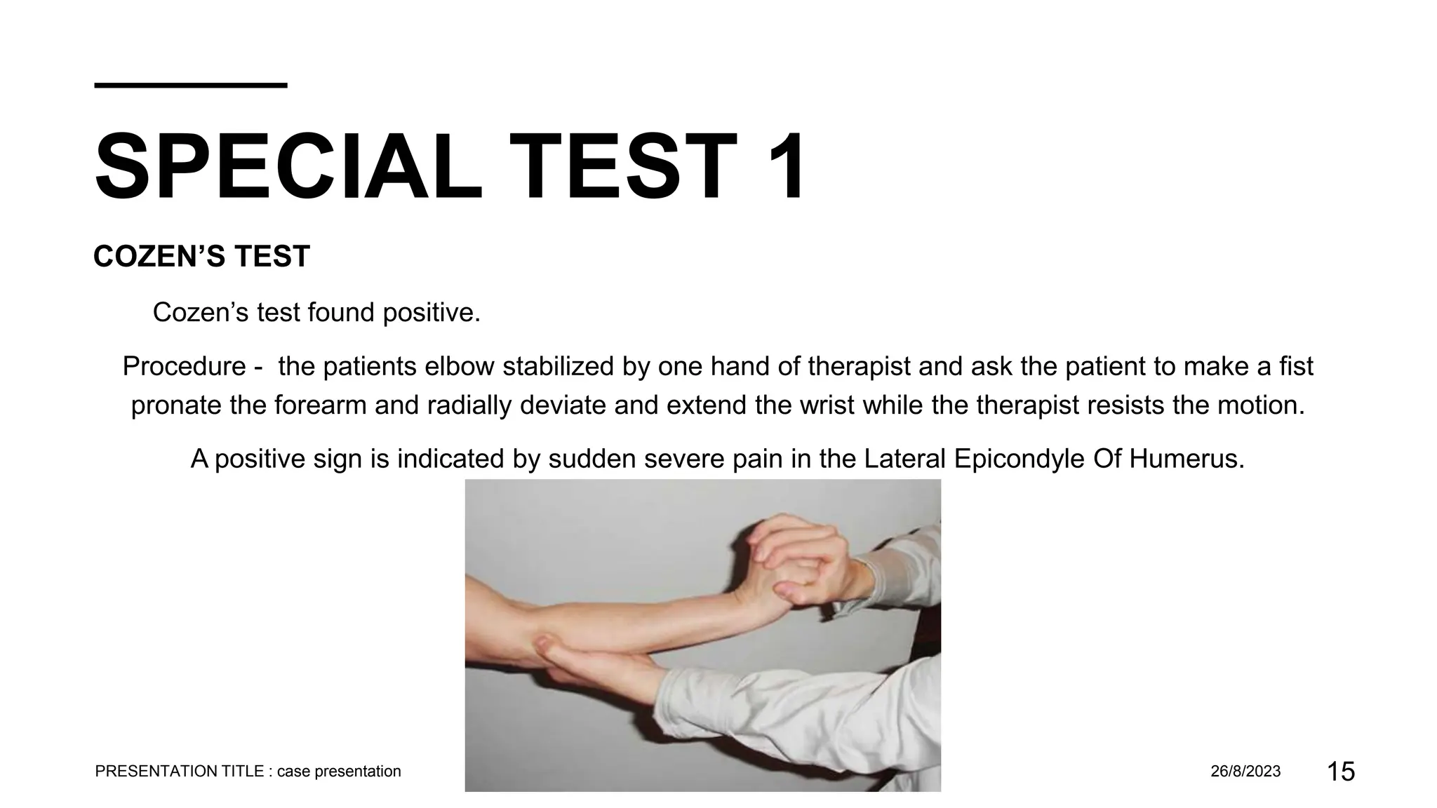 Case presentation tennis elbow. With detailed assessment | PPTX