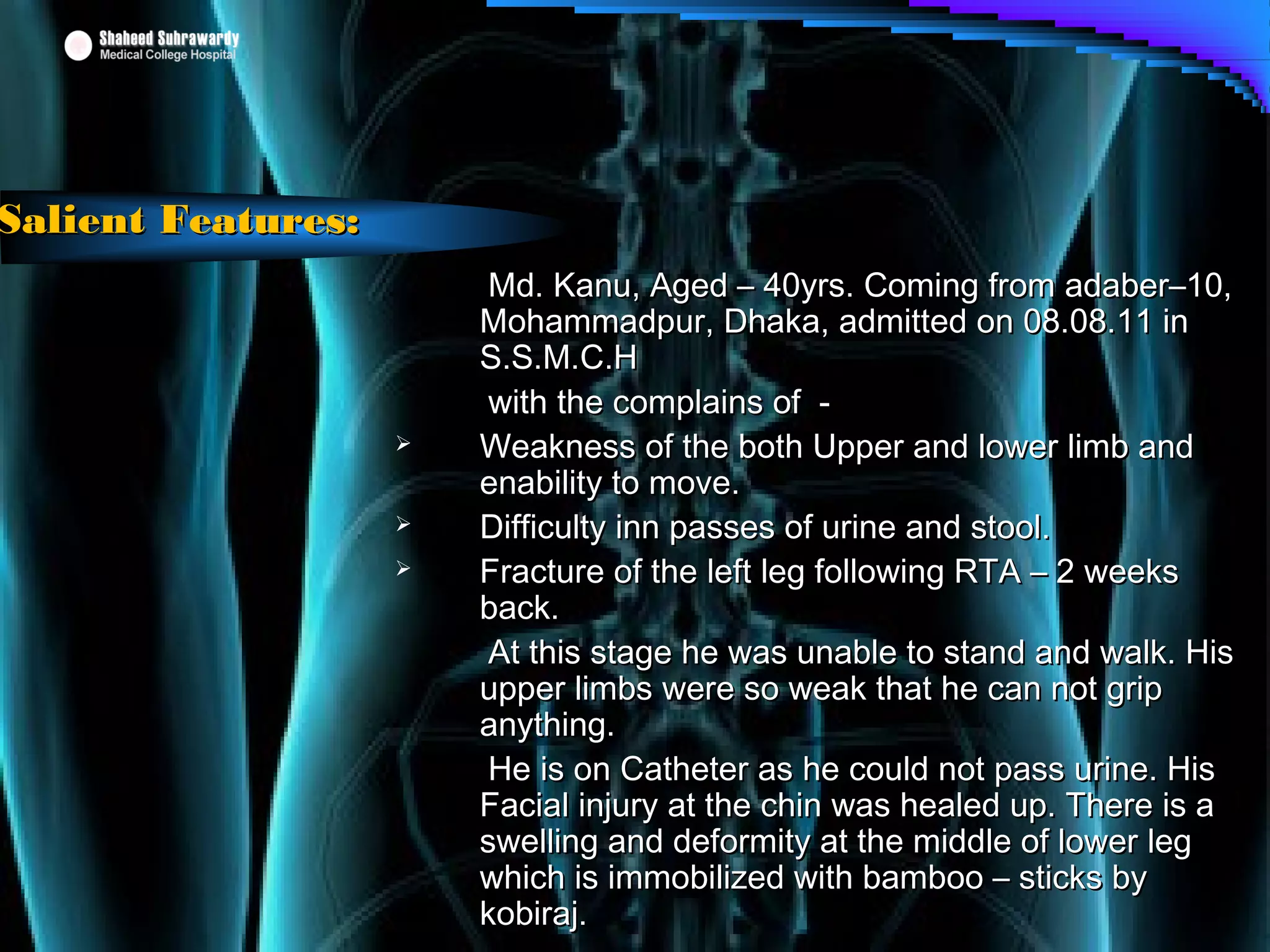 SPINAL TRAUMA/ INJURY: CASE PRESENTATION- WEAKNESS OF LIMBS FOLLOWING ...