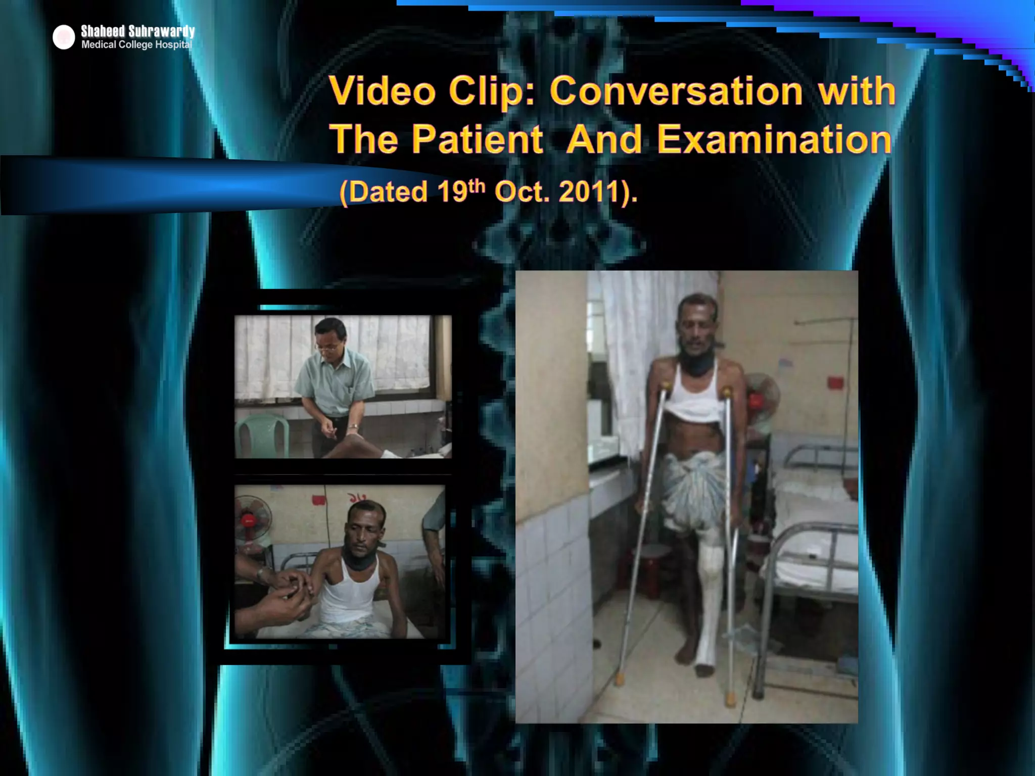 SPINAL TRAUMA/ INJURY: CASE PRESENTATION- WEAKNESS OF LIMBS FOLLOWING ...