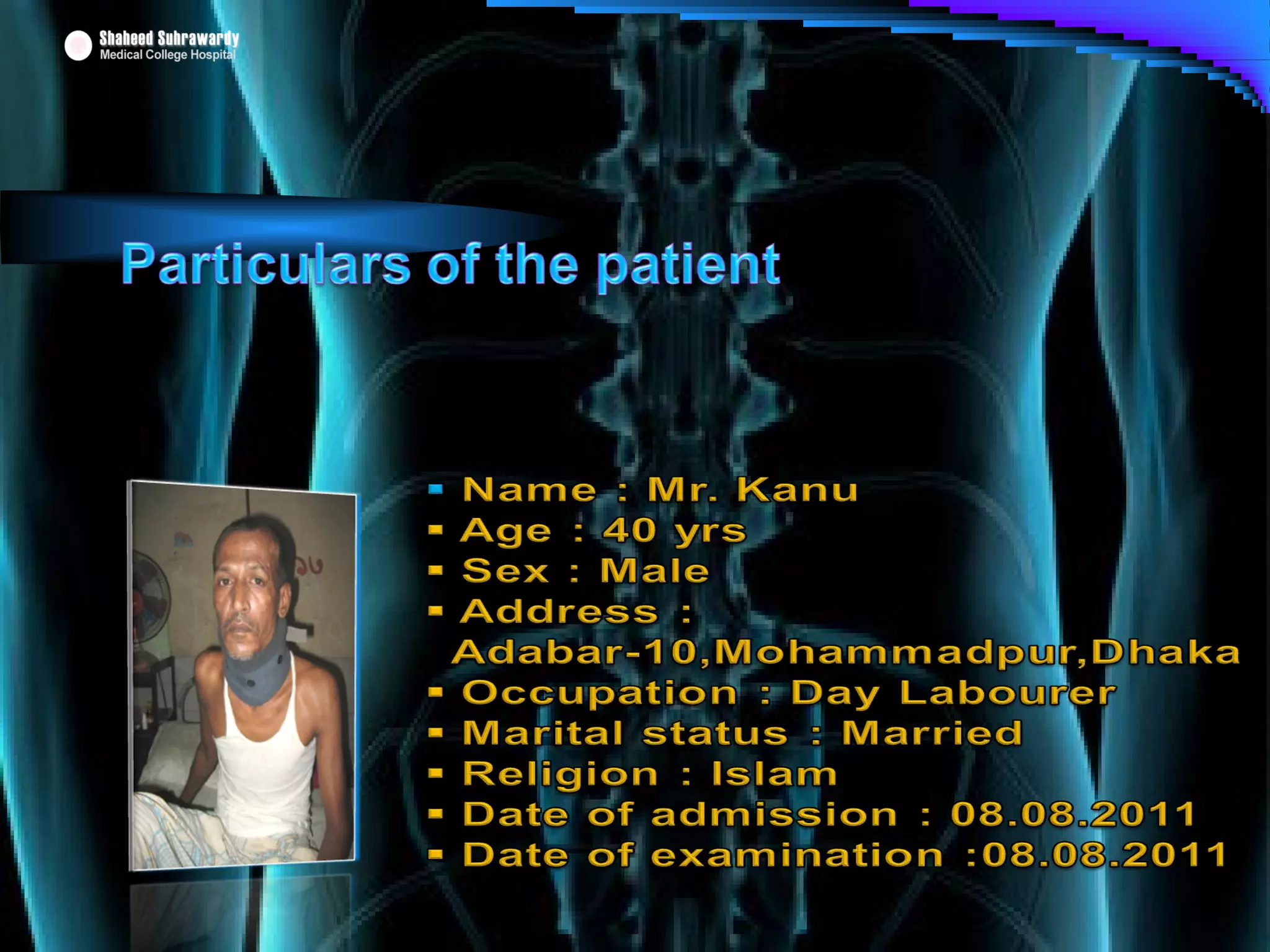 SPINAL TRAUMA/ INJURY: CASE PRESENTATION- WEAKNESS OF LIMBS FOLLOWING ...