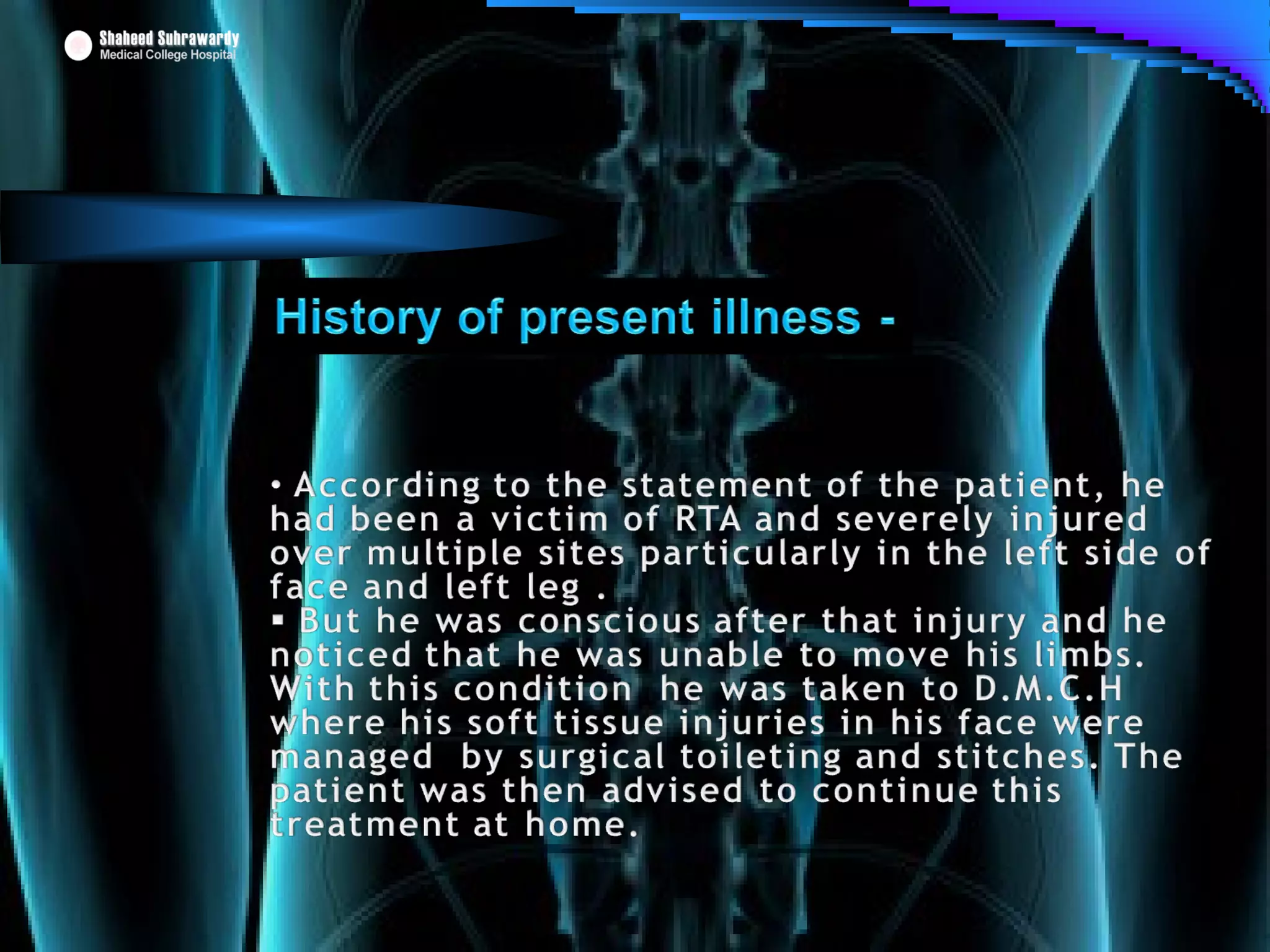 SPINAL TRAUMA/ INJURY: CASE PRESENTATION- WEAKNESS OF LIMBS FOLLOWING ...