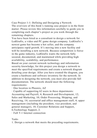 Case Project 1-1 Defining and Designing a NetworkThe overview.docx