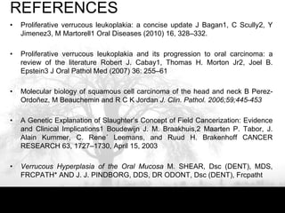 case proliferative leukoplakia .ppt