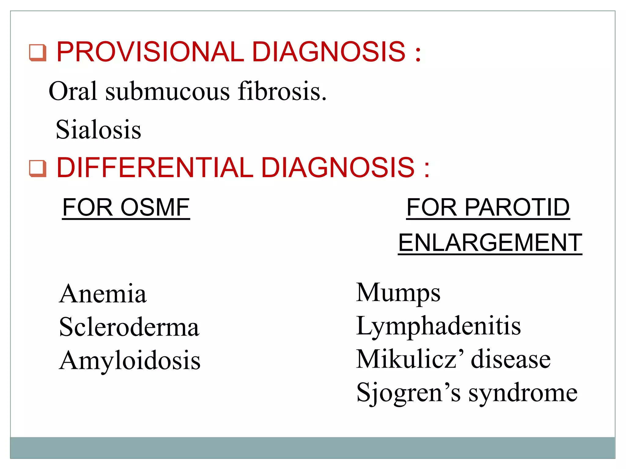 Case report-bilateral parotid swelling with oral submucous fibrosis | PPTX