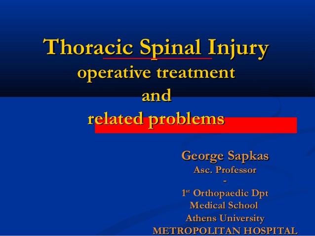 Thoracic Spinal Injury operative treatment and related problems - Cho…