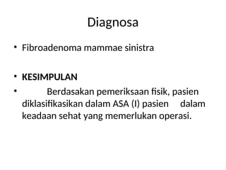 Laporan kasus Fibroadenoma Mammae, lapsus FAM | PPT