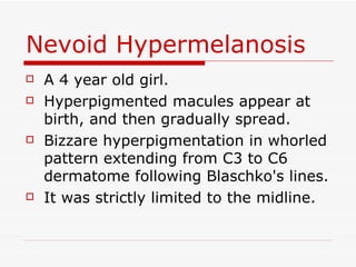 Case report. Wooly hair associated with nevoid hypermelanosis | PPT