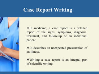 Case Report Writing Tips | PPTX