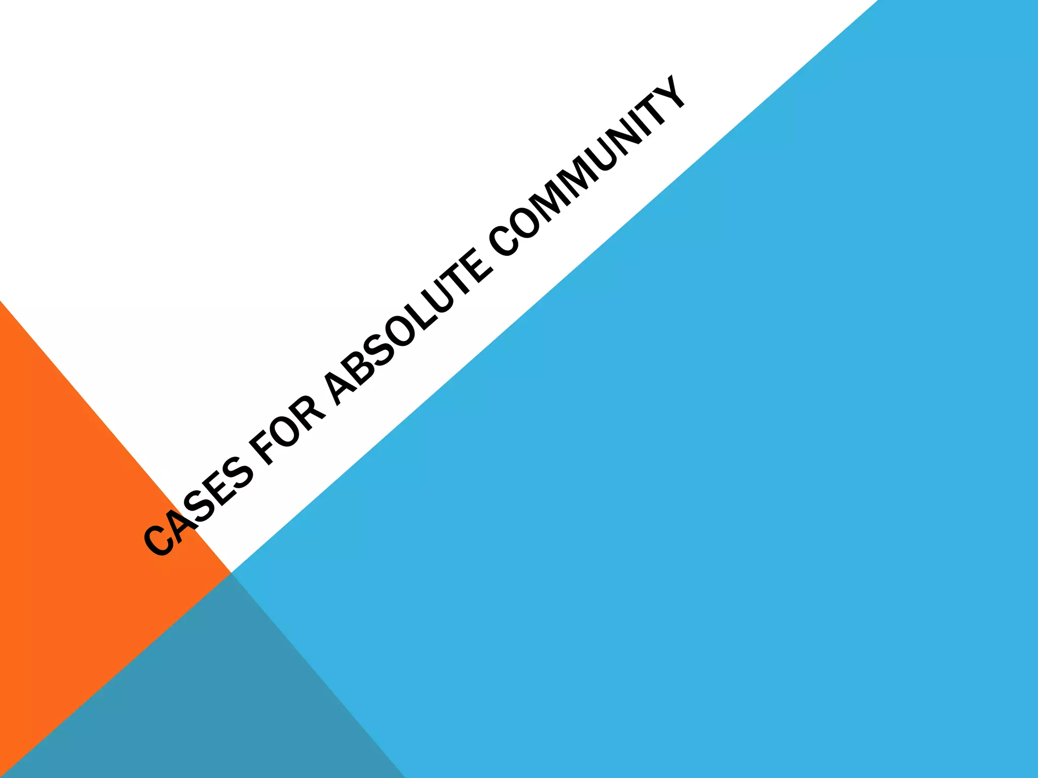 Absolute Community Cases | PPTX