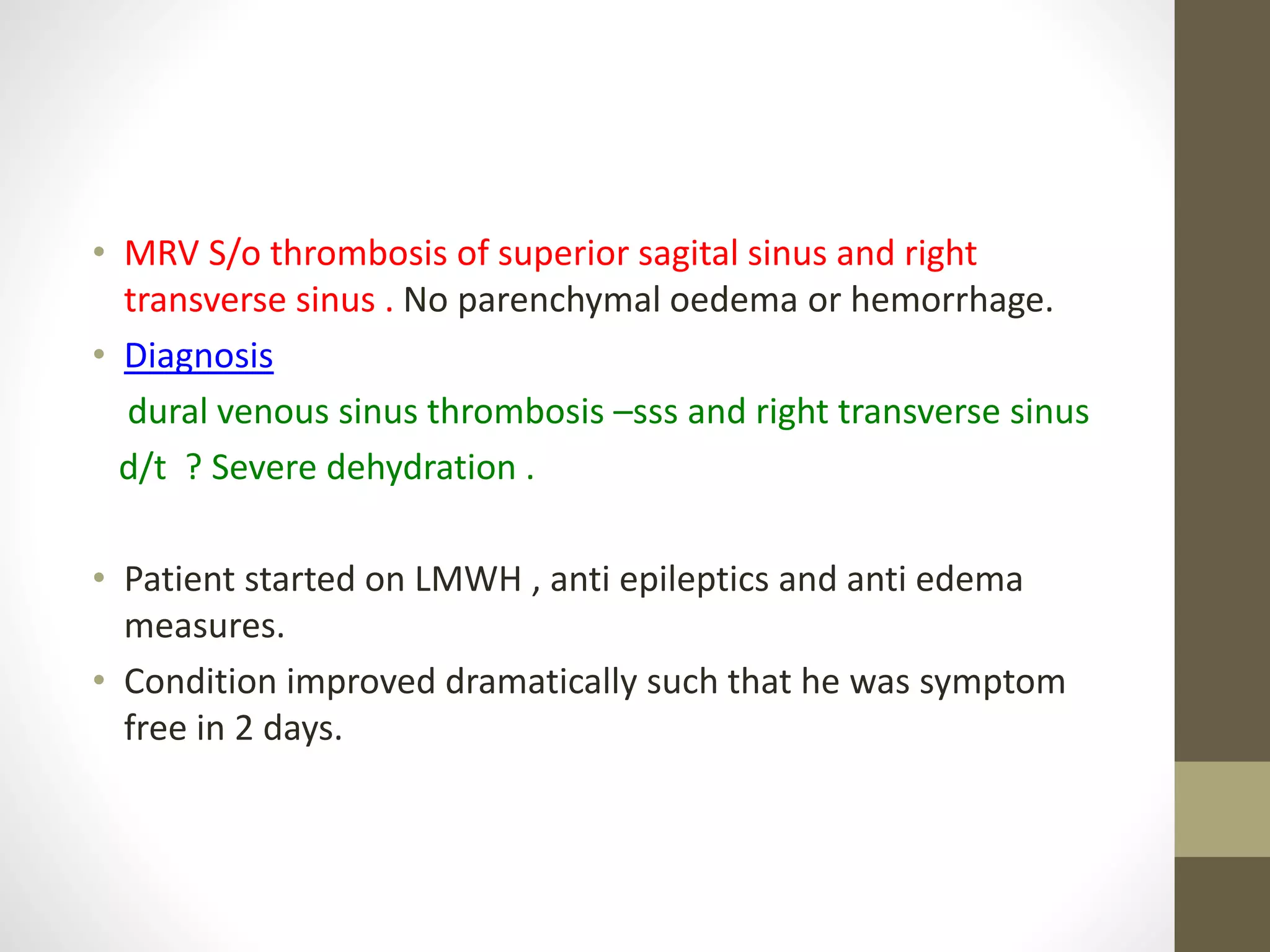 Case series -cerebral venous sinus thrombosis - Dr Shaz Pamangadan | PPTX