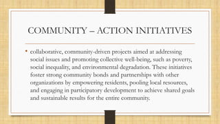 CASES OF COMMUNITY -ACTION INITIATIVES.pptx