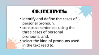 CASES OF PERSONAL PRONOUN_Power Point Presentation | PPTX | Programming ...