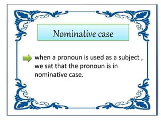 Cases of Pronouns | PPTX