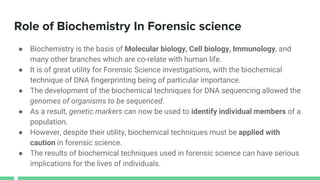 Biochemistry: A pivotal aspects in forensic science | PPTX