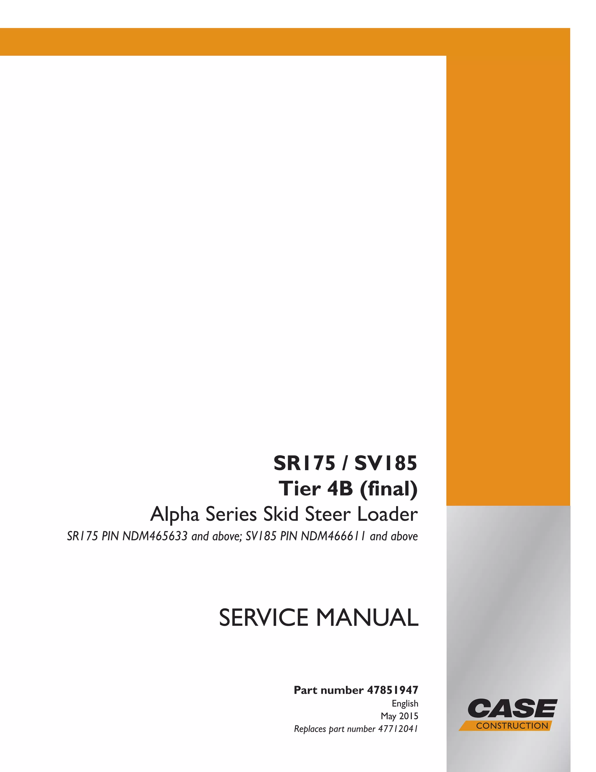 Case sr175 tier 4 b alpha series skid steer loader service repair manual | PDF