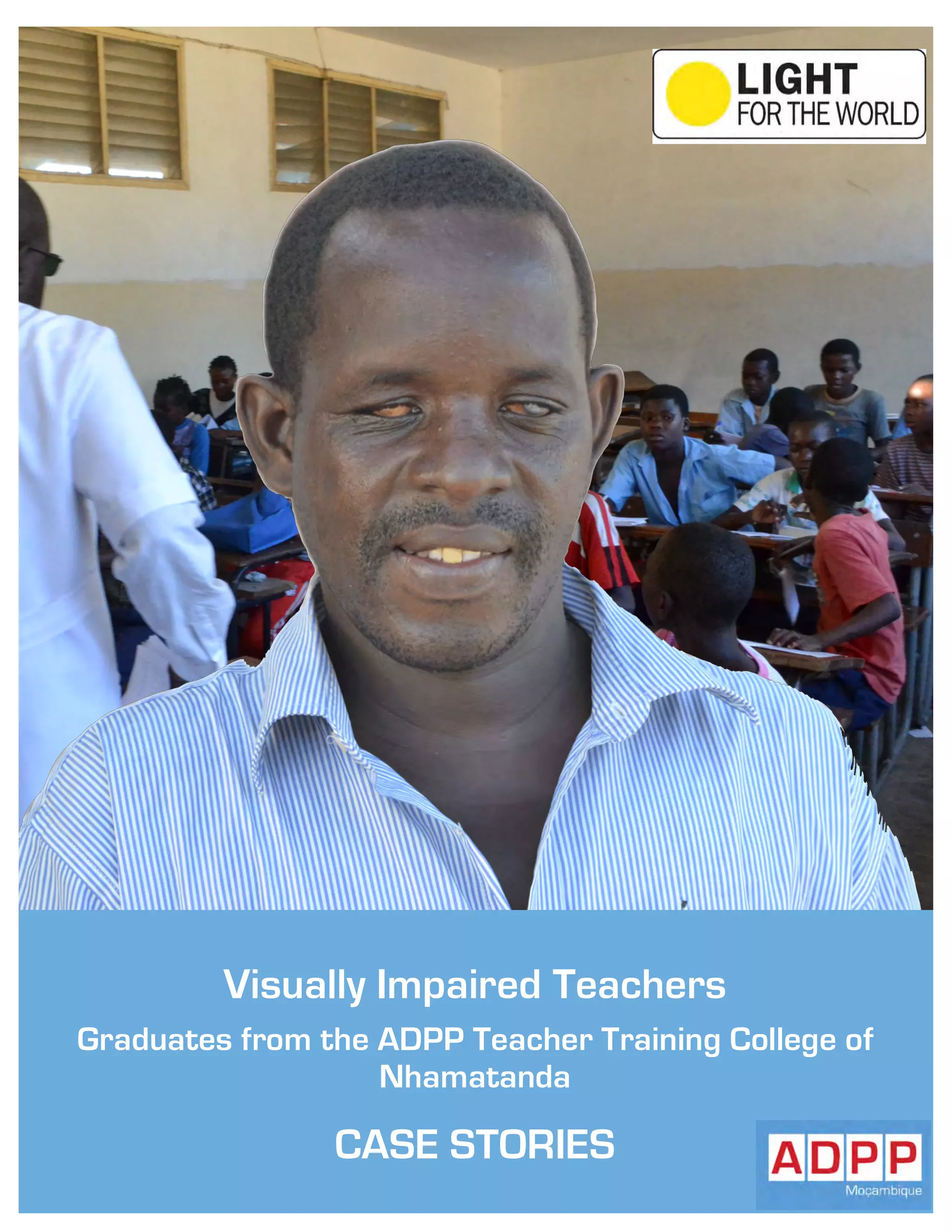 Case Stories Visually Impaired Teachers Graduates from the ADPP Teacher ...