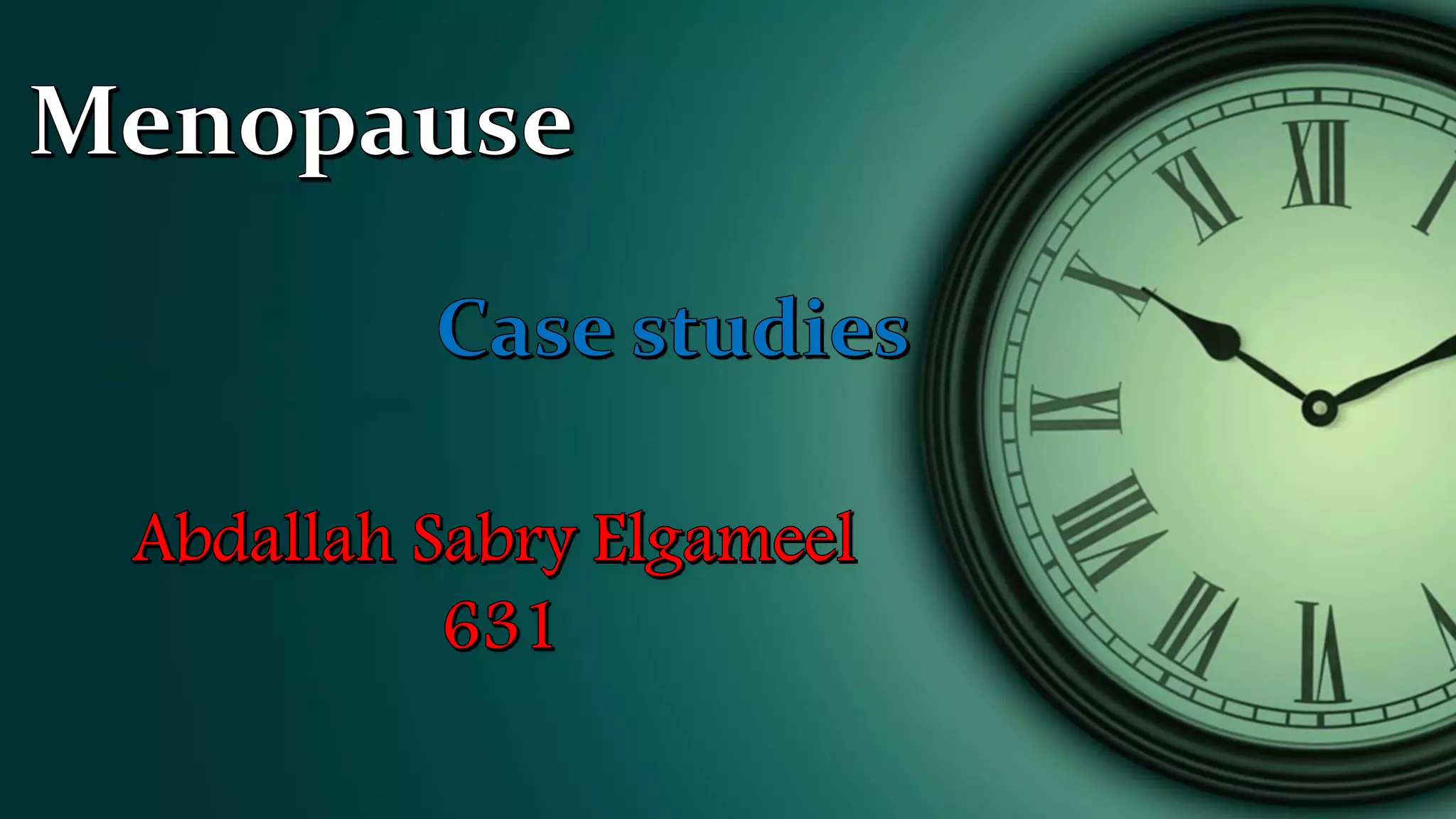 Case studies ( menopause) | PPTX