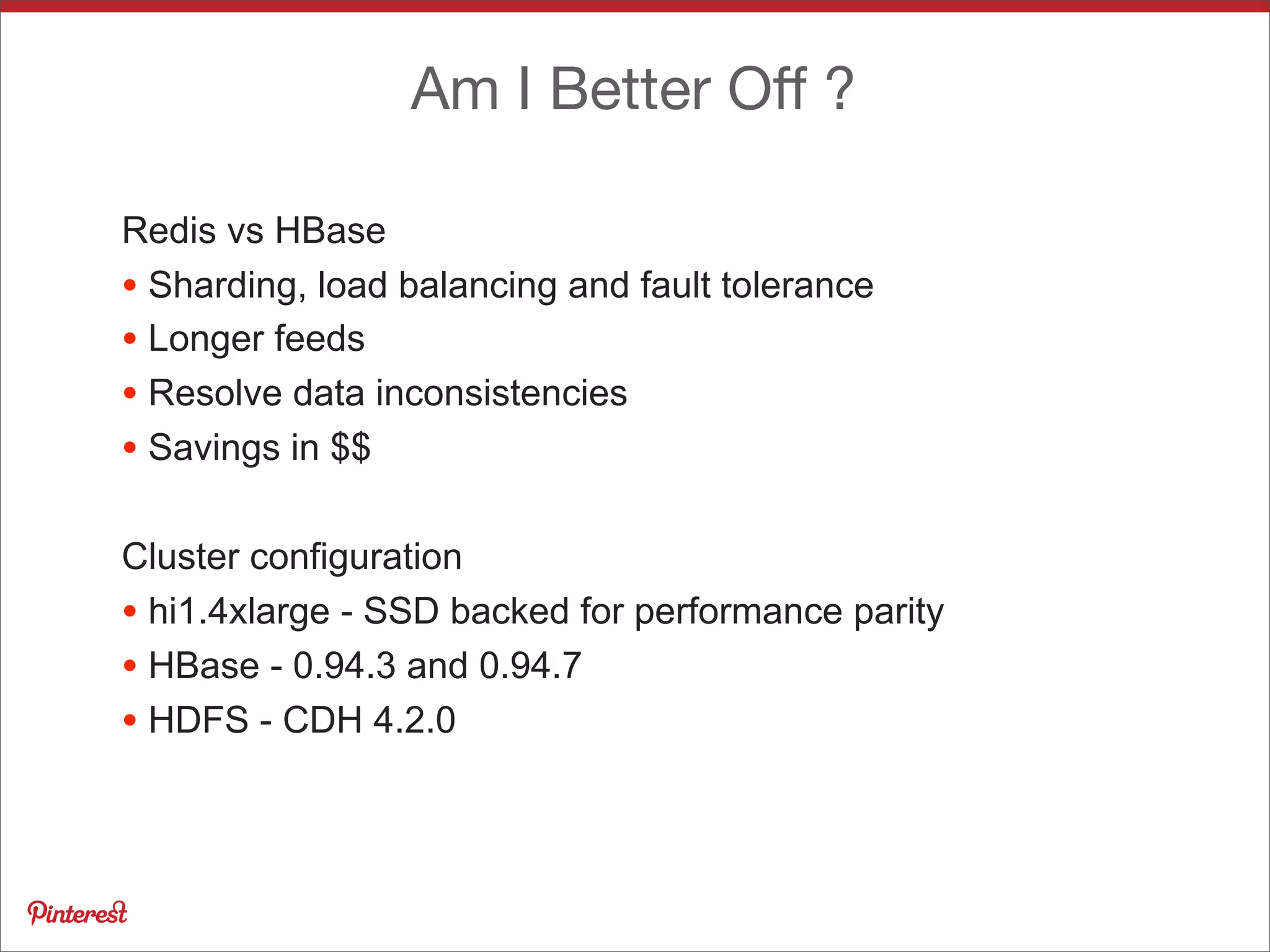 HBaseCon 2013: Apache HBase at Pinterest - Scaling Our Feed Storage | PDF