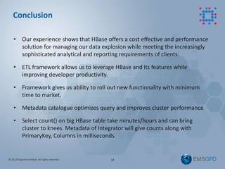 HBaseCon 2013: Evolving a First-Generation Apache HBase Deployment to Second Generation and ...