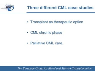 Case studies_Chronic Myeloid Leukaemia (CML) Learning Programme.ppt