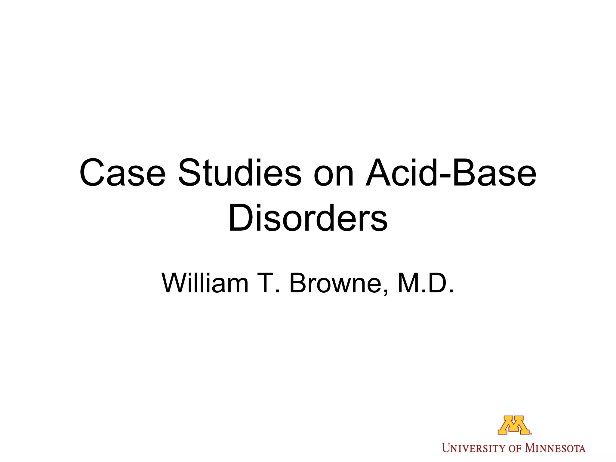 Case Studies In Acid Base Disorders | PPT