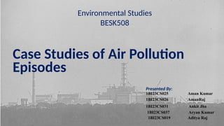 Case studies of air pollution episodes (group 3)-1.pptx