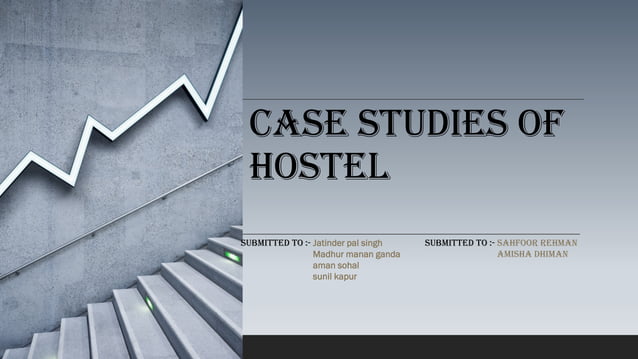 Case studies of hostel.pdf AND CHANDIAGRH HOSTEL CASE STUDY | PDF