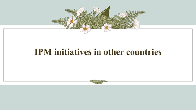 Case studies of successful IPM programmes- International level.pptx ...
