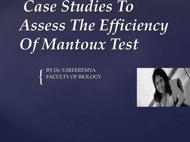 Case studies to assess the efficiency of mantoux test | PPT