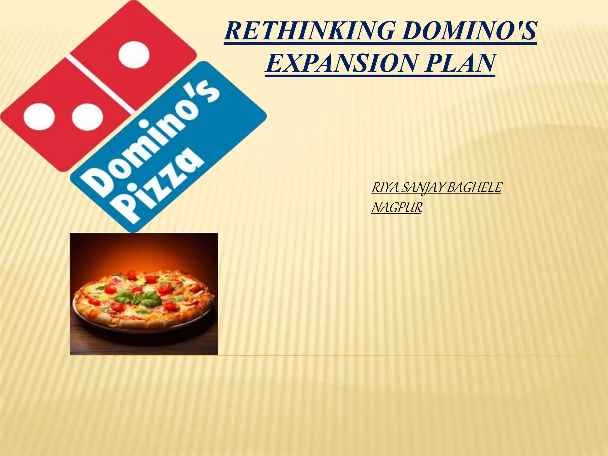 DOMINOS EXPANSION PLAN | PPT